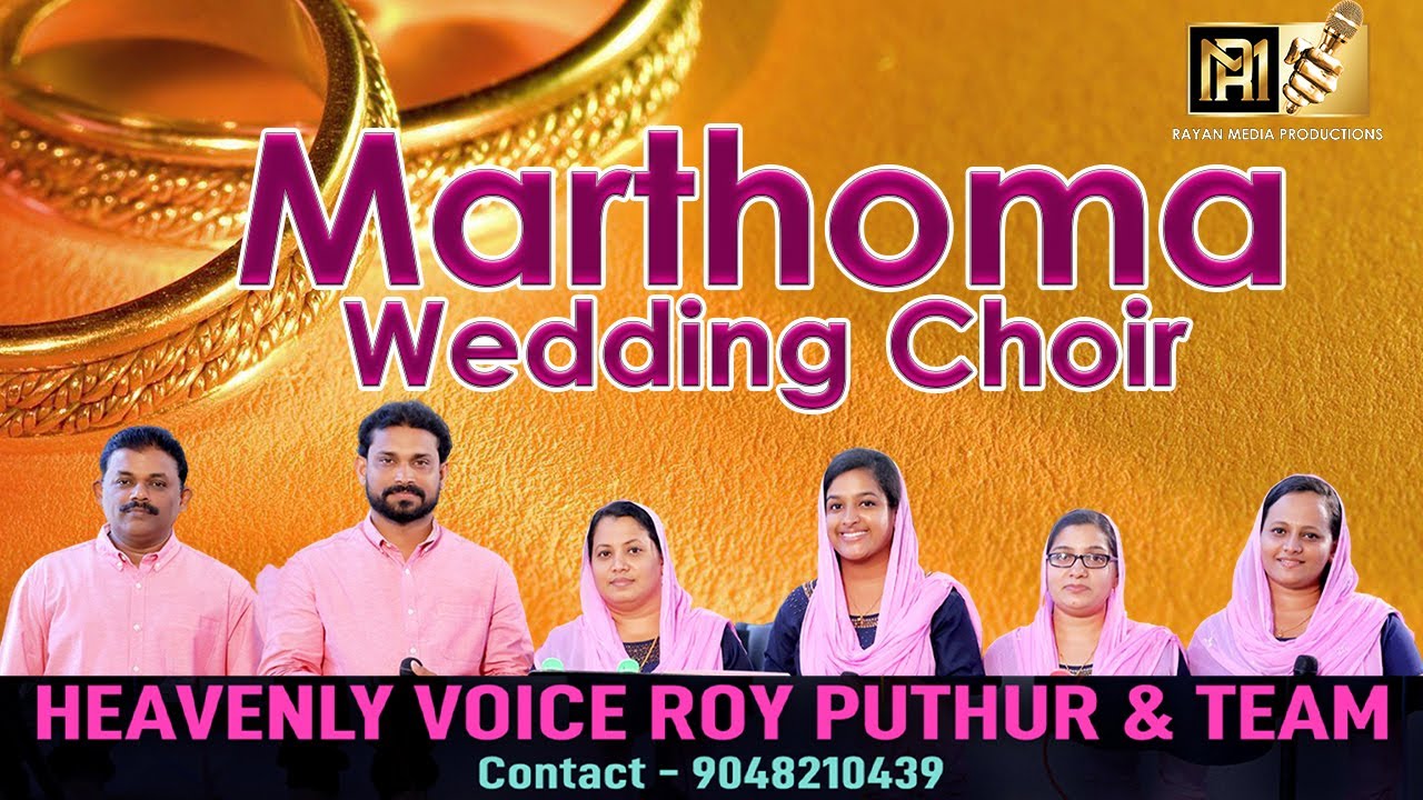 MARTHOMA WEDDING CHOIR | ROY PUTHUR AND TEAM | #royputhur #heavenlyvoice - YouTube