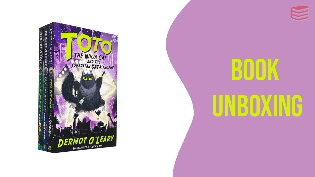 Toto the Ninja Cat 3 Book Set By Dermot O’Leary - Book Unboxing - YouTube