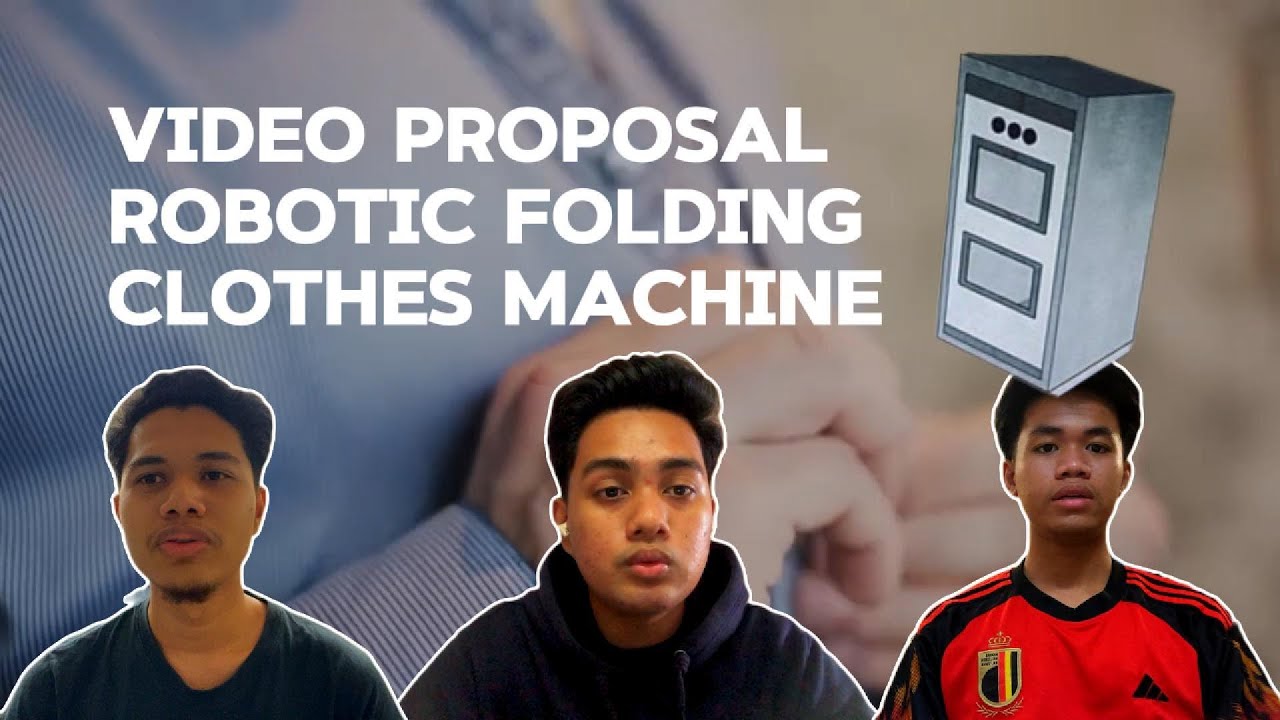 VIDEO PROPOSAL ROBOTIC FOLDING CLOTHES MACHINE - YouTube