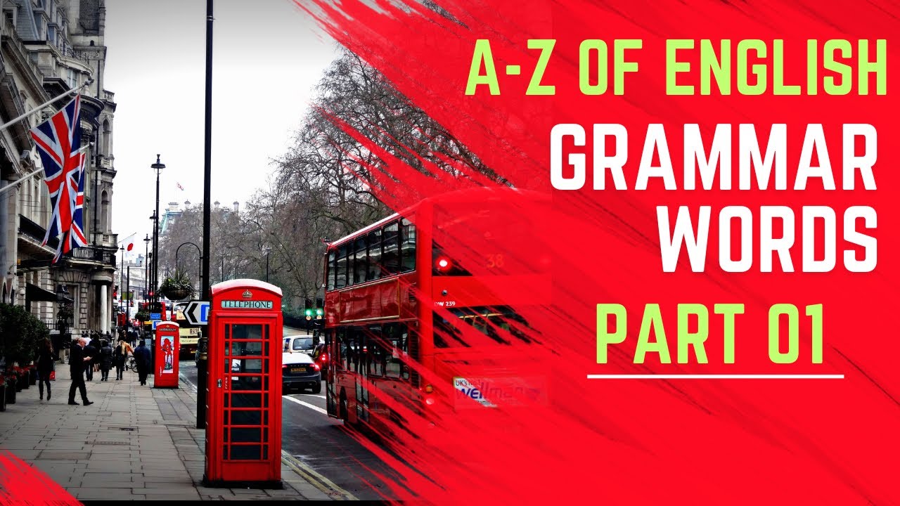 A to Z of English Grammar Words Part 01 - YouTube
