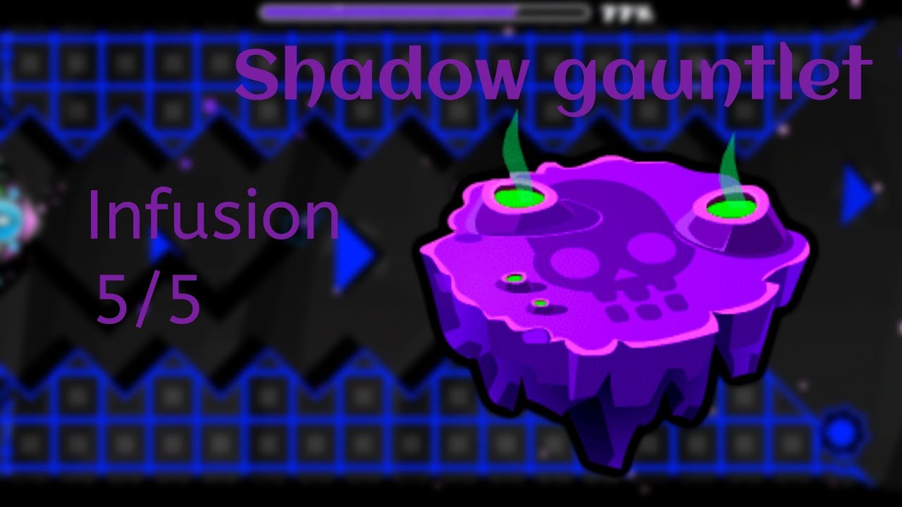 Geometry Dash - Shadow gauntlet 5/5 - "Infusion" - YouTube