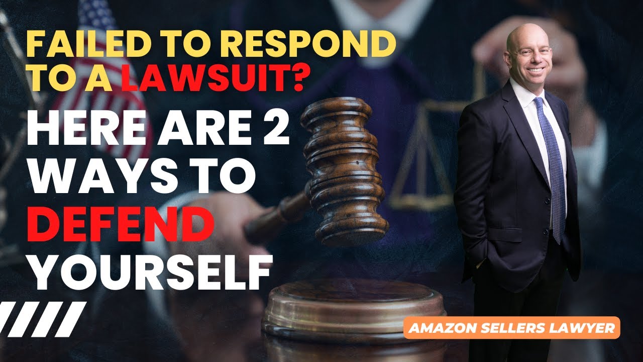 Failed to Respond to a Lawsuit? Here are 2 ways to Defend Yourself ...
