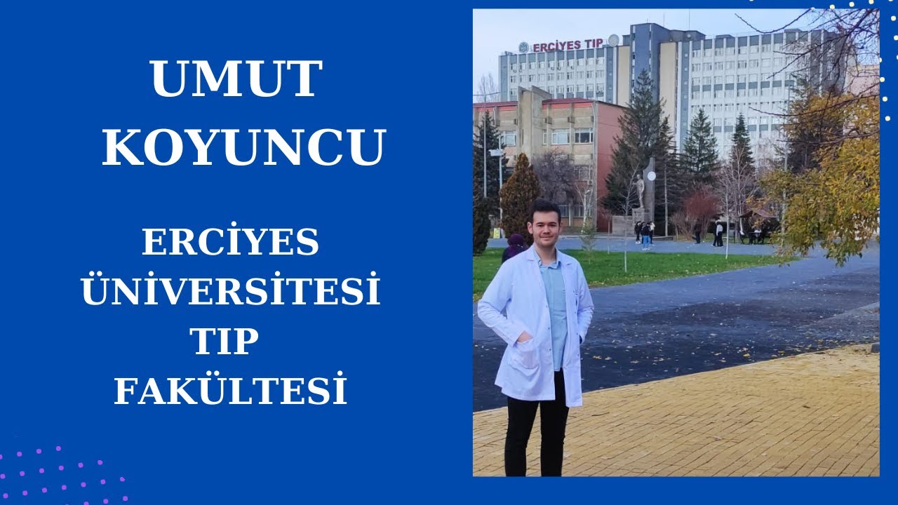 Umut KOYUNCU - Erciyes Üniversitesi Tıp Fakültesi - YouTube