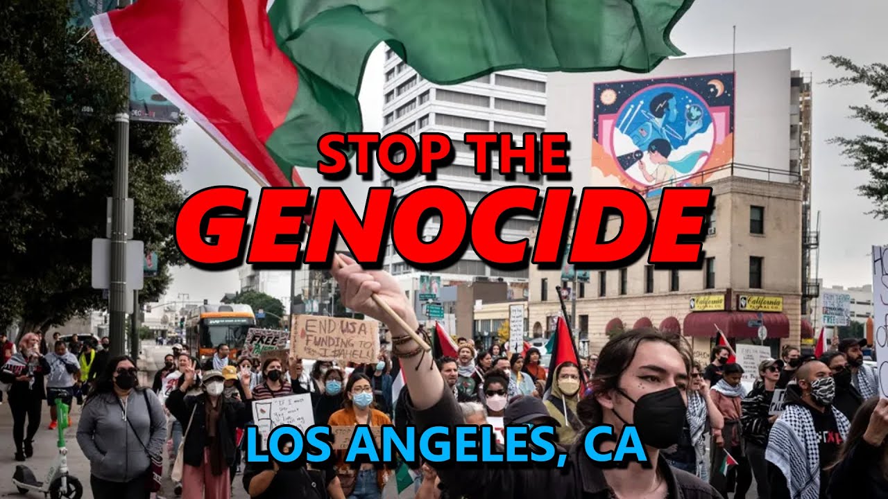 LIVE From STOP THE GENOCIDE Protest in Los Angeles - YouTube