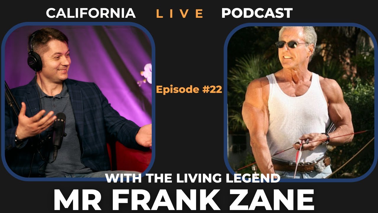 EPISODE 22 with Mr Frank Zane, 3 Times Mr Olympia, Mr Universe, Mr ...