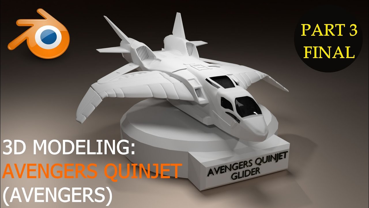 Avengers Quinjet Glider | 3D Modeling | Part 3 of 3 Final - YouTube