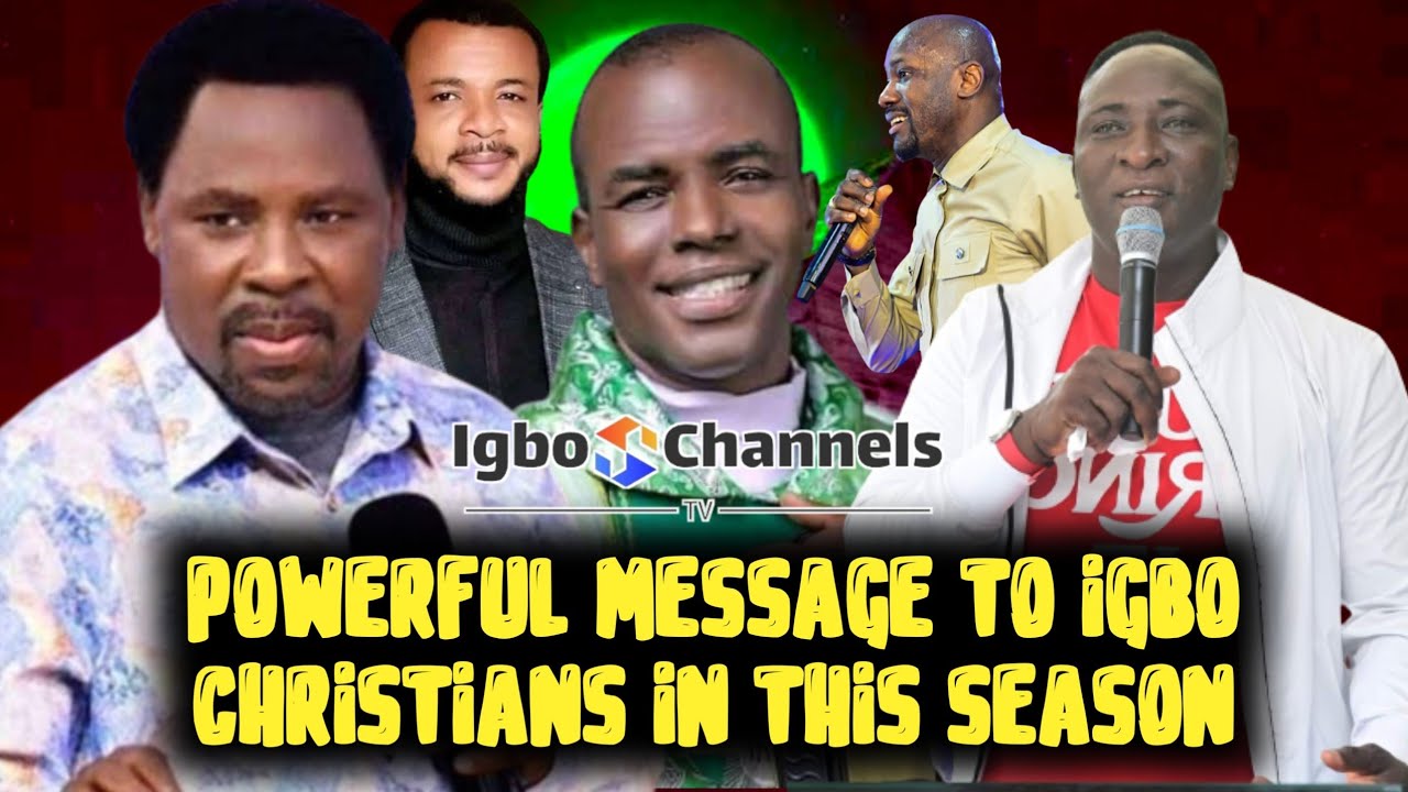 POWERFUL MESSAGE TO IGBO CHRISTIANS IN THIS SEASON - YouTube