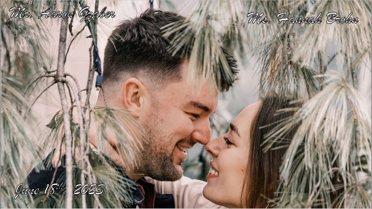 Aaron Graber and Hannah Brohn. June 18th with Pastor Jacob Brohn - YouTube