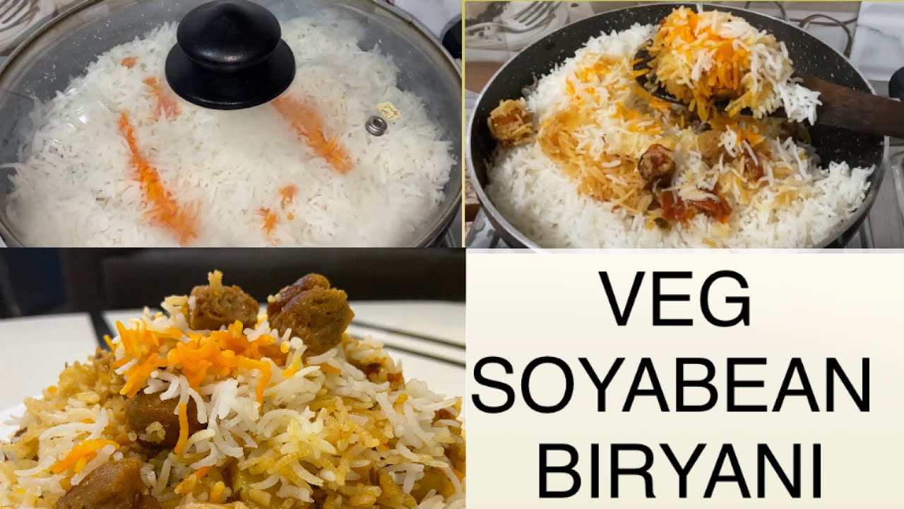 Soya Biryani | How to make Veg Biryani with Soya Chunks | Hyderabadi ...