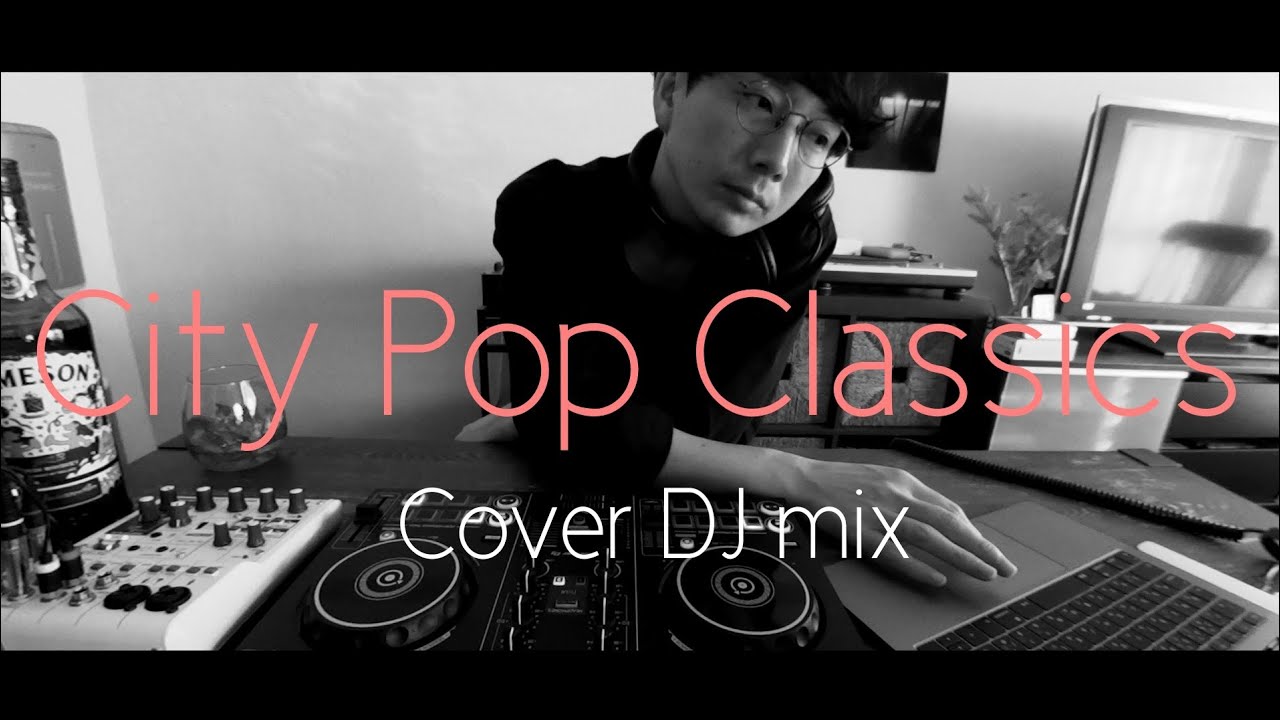 《City Pop Classics》Extra DJ mix *Cover Only* - YouTube