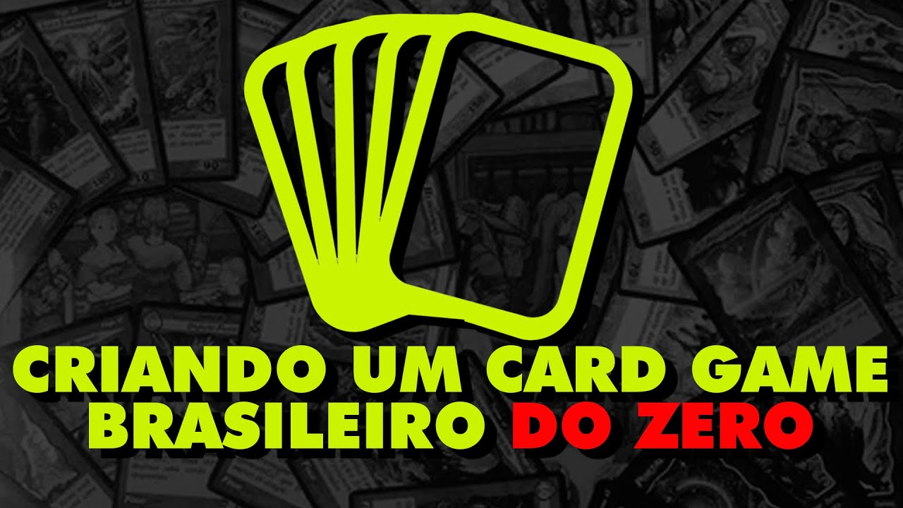 CRIANDO UM CARD GAME BRASILEIRO DO ZERO - YouTube