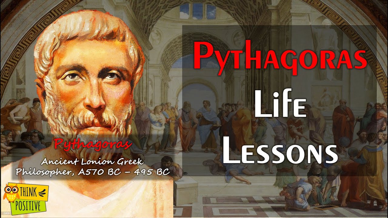 Pythagoras Life Lessons you should know before you Get Old | Pythagoras ...