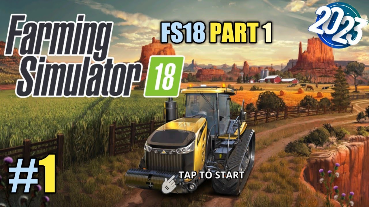 Fs18 Part 1 | fs18 gameplay walkthrough | Timelapse #2024 - YouTube
