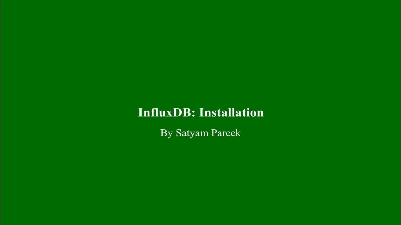 Influxdb Installation Video 1 Youtube