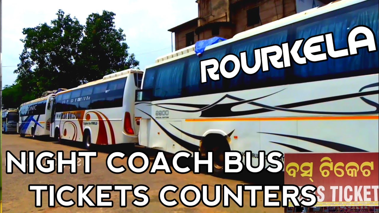 Rourkela Bus Ticket Countor | Night Coach Buses Tickets Booking Countor ...