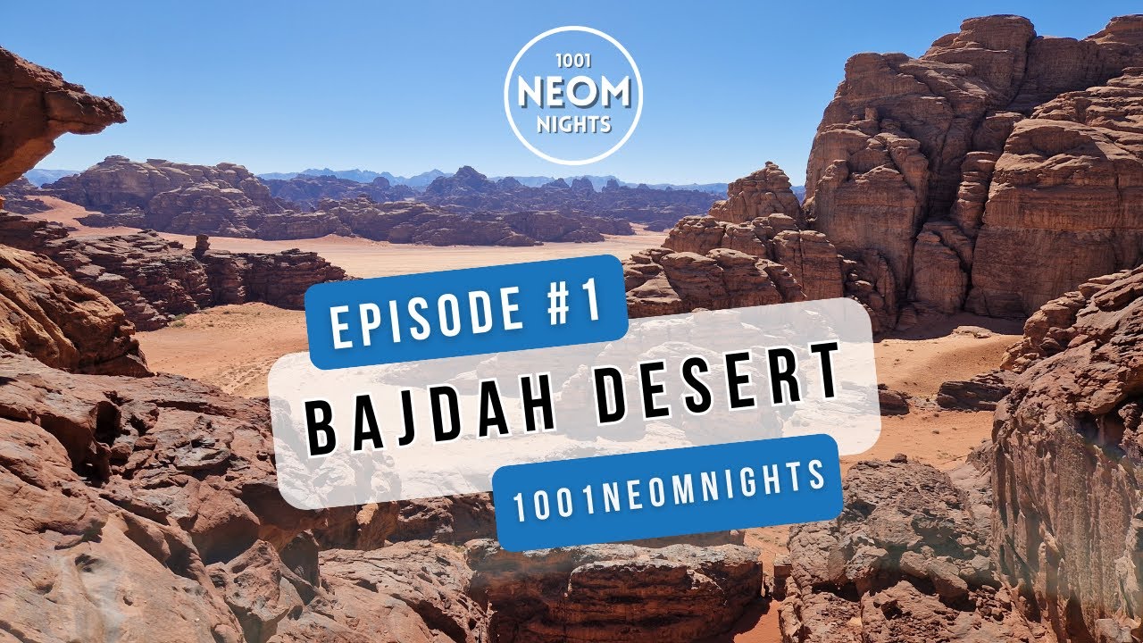 Ep#1 Our first offroad trip from NEOM to Bajdah Desert, Saudi Arabia ...