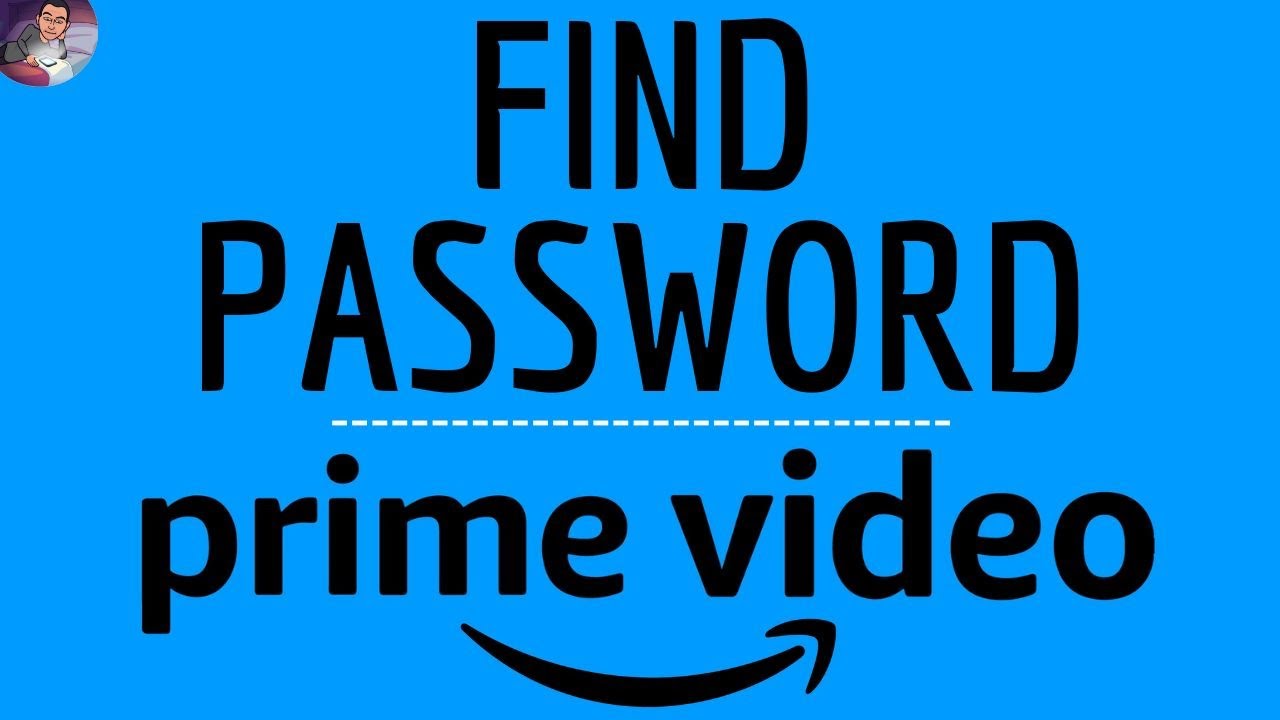 See PRIME VIDEO PASSWORD, how to FIND my Prime Video ID password if you ...