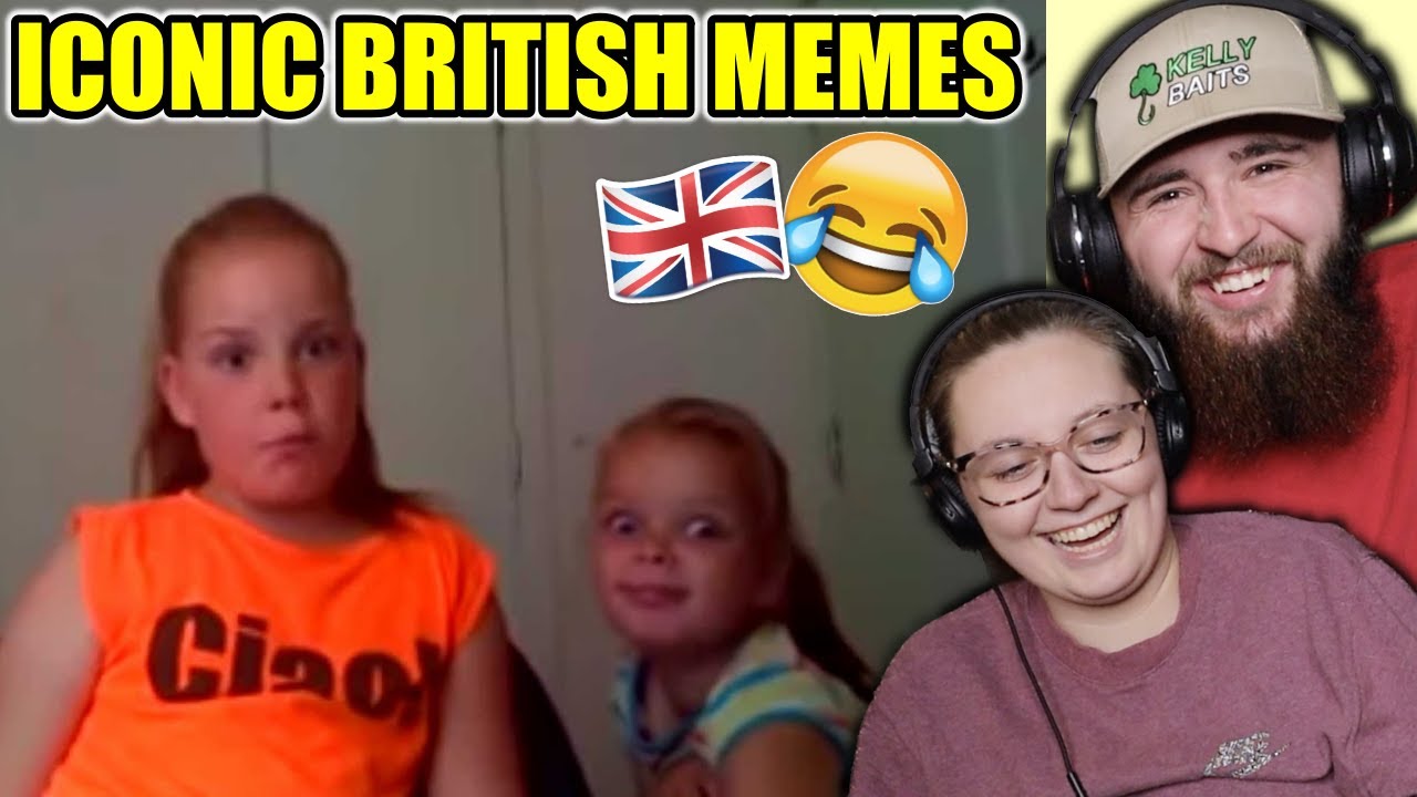 American Couple Reacts to ICONIC BRITISH MEMES *FUNNY* - YouTube
