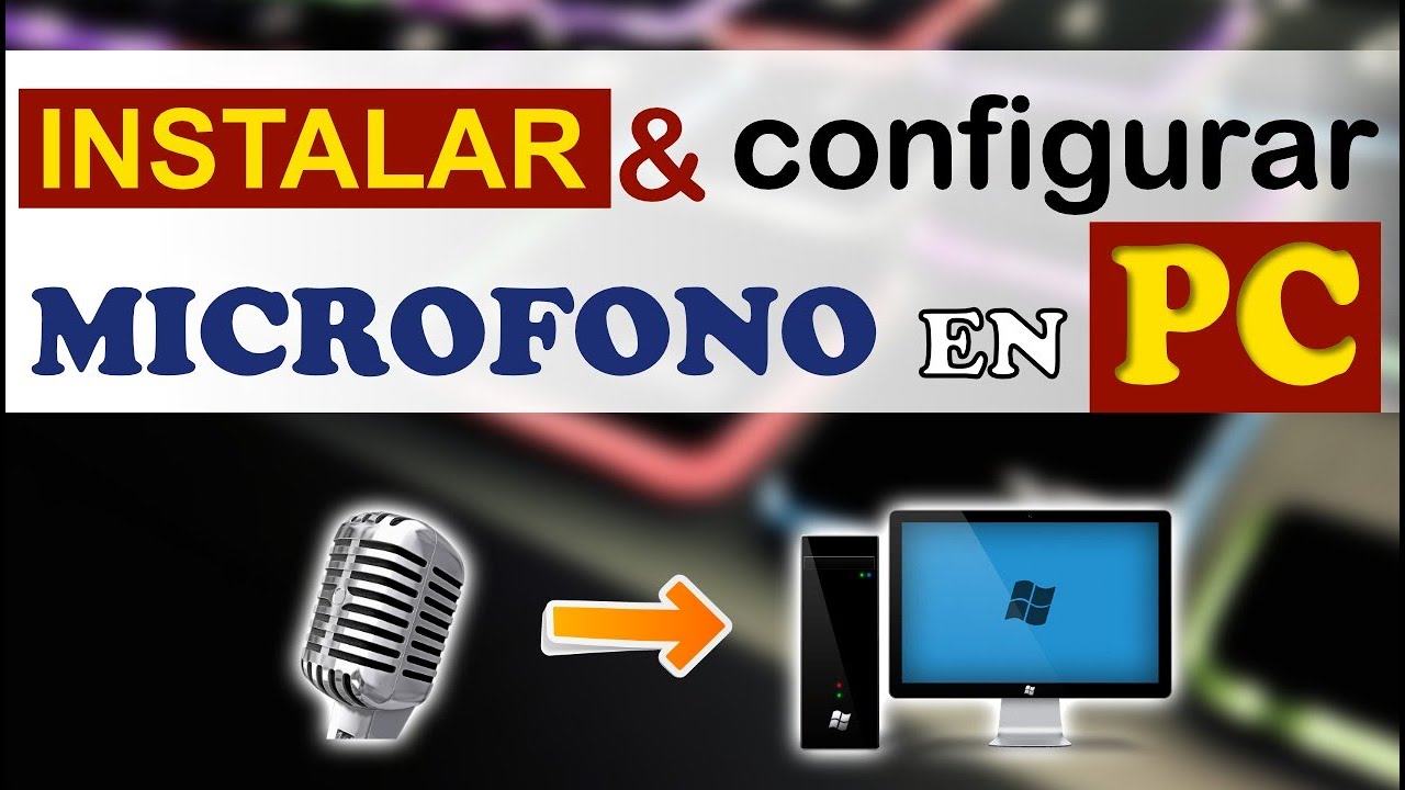 Instalar y Configurar el Microfono Windows 7 y 10 | 32 y 64 Bits - YouTube