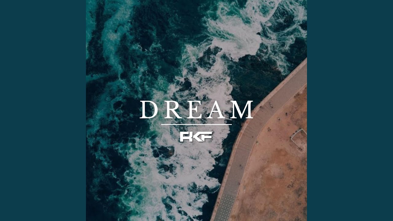 Dream - YouTube