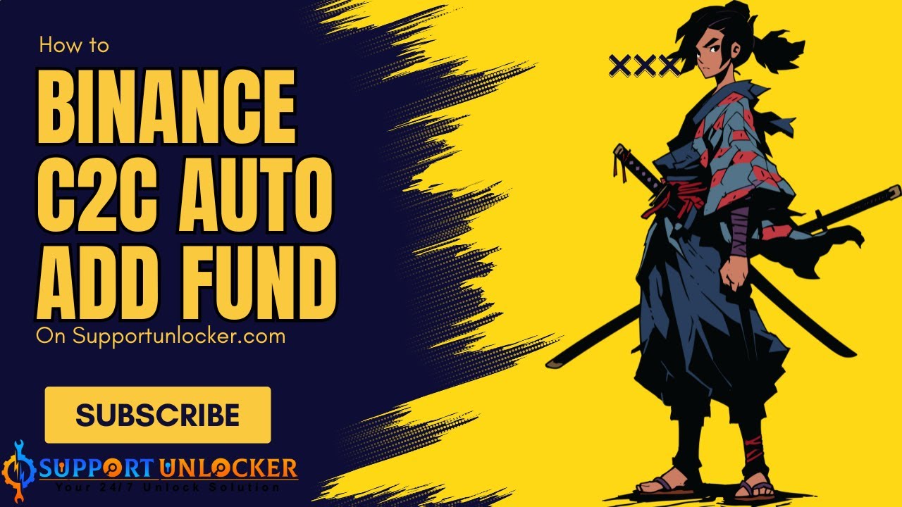 How To Auto Add Fund via Binance C2C Payment Method on Supportunlocker ...