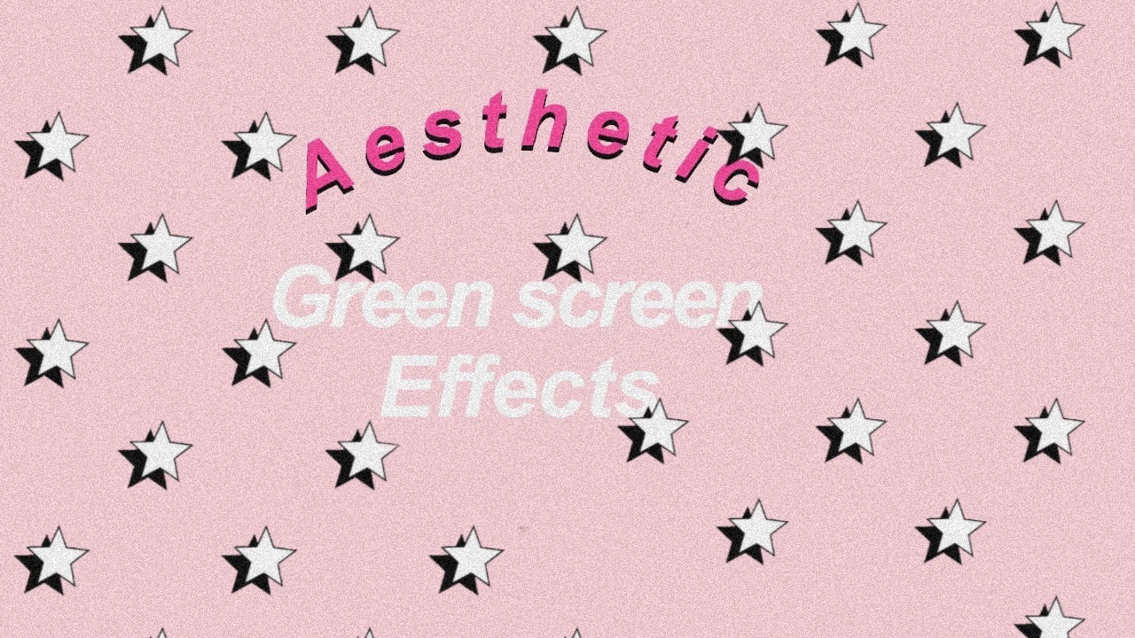 Aesthetic green screen effects - YouTube