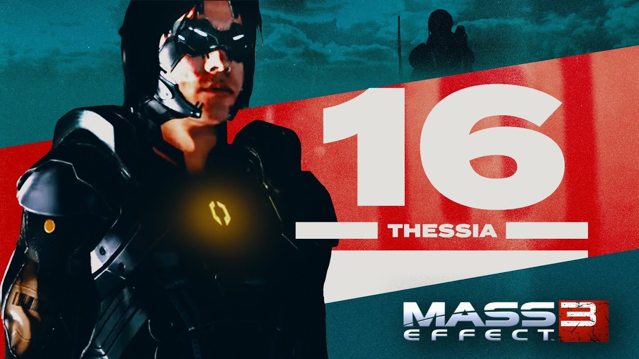 Mass Effect Season 3, Episode 16: Thessia - YouTube