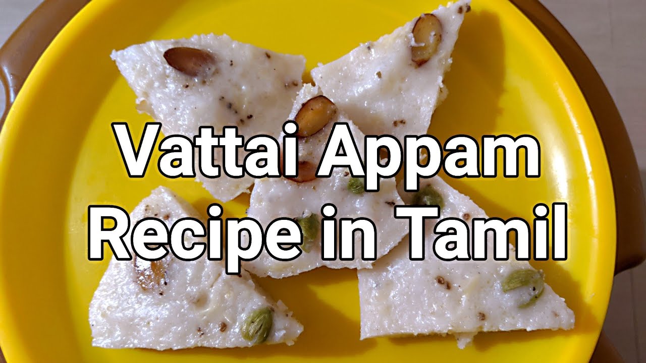 Vattai Appam Recipe in Tamil | Kishore Rocks - YouTube