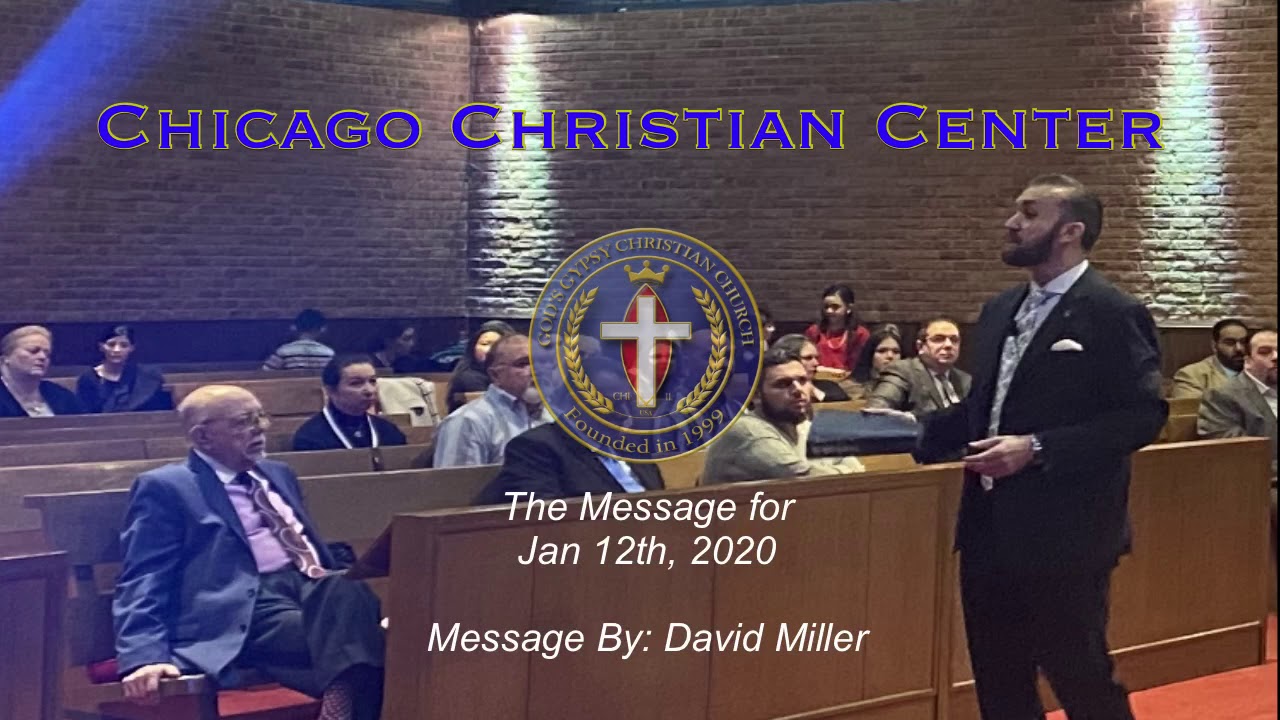 Chicago Christian Center’s Message for Jan 12th, 2020 - YouTube