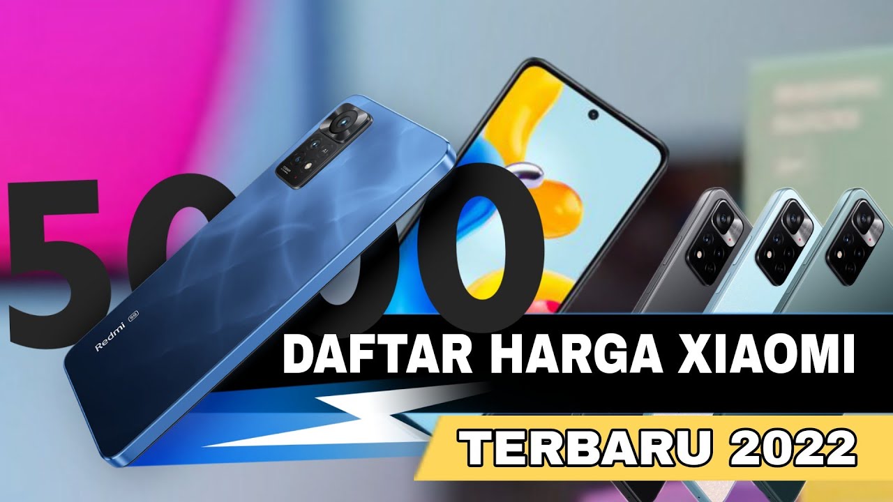 DAFTAR HARGA REDMI/XIAOMI TERBARU DAN TER- UPDATE BULAN JULI 2022 - YouTube