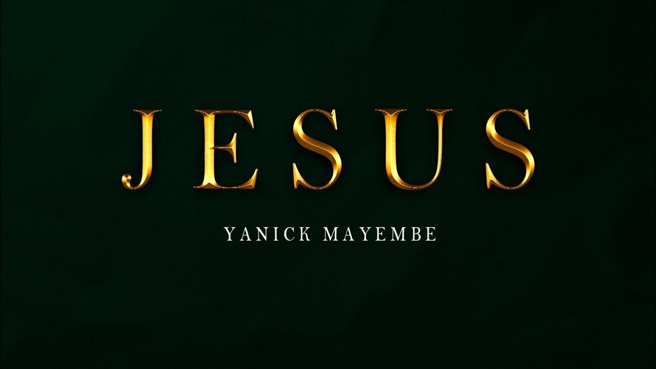 Yanick Mayembe - Jesus (Vídeo Lírico) - YouTube
