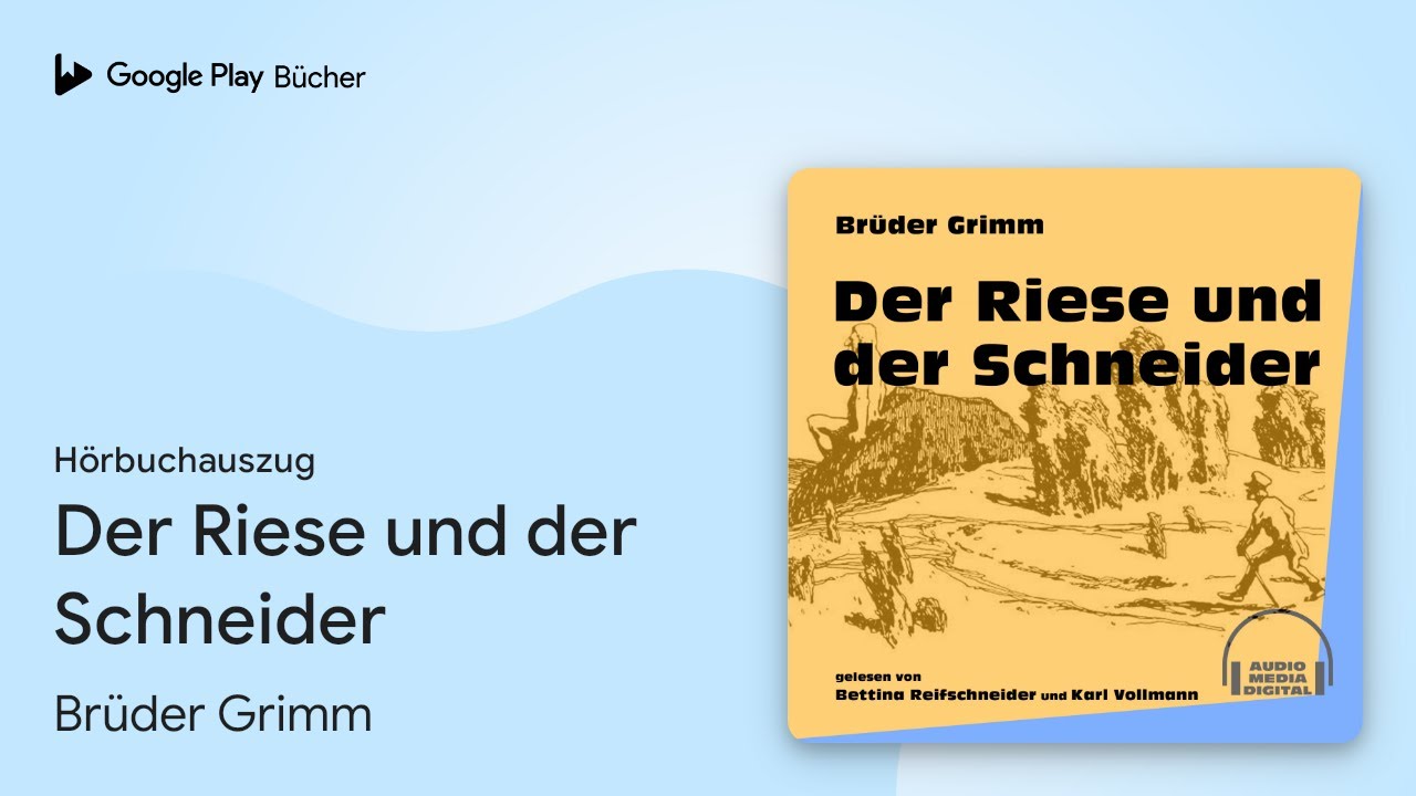 „Der Riese und der Schneider“ von Brüder Grimm · Hörbuchauszug - YouTube