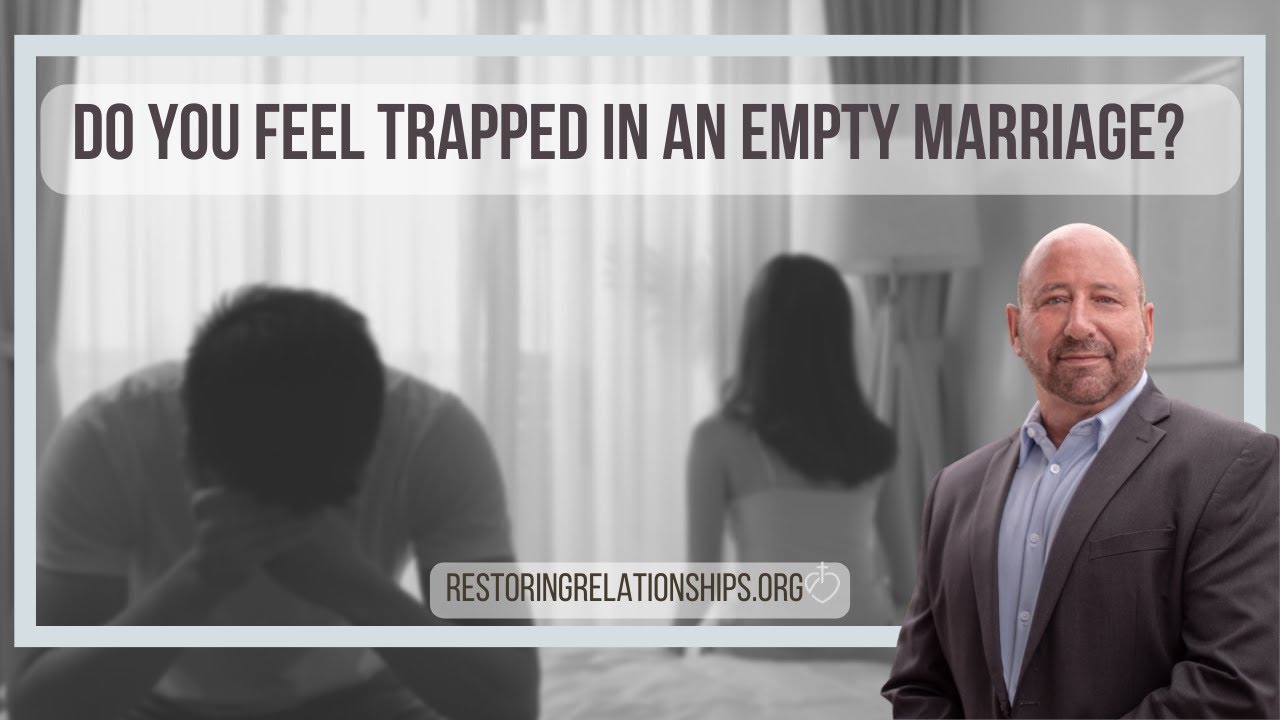 Do You Feel Trapped In An Empty Marriage? - YouTube