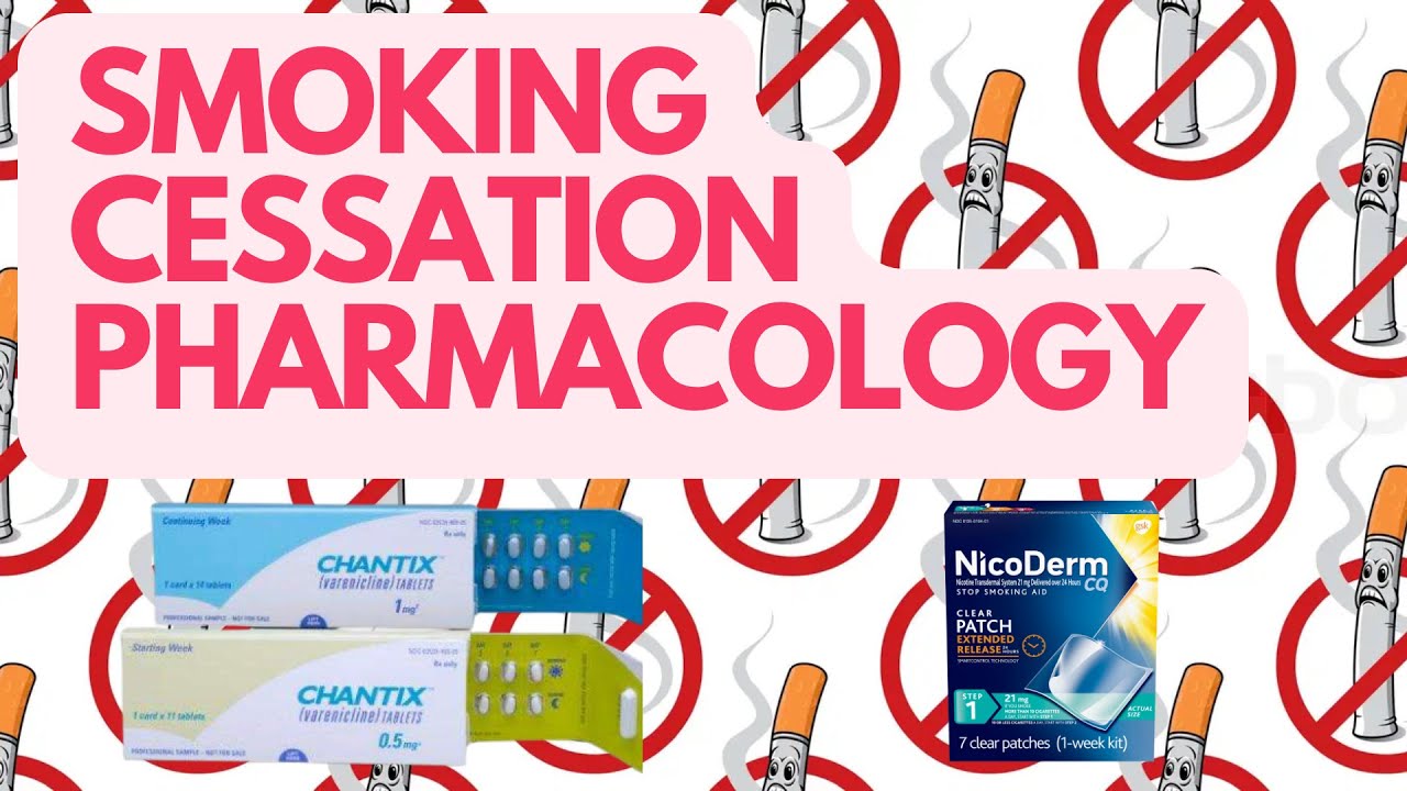 Smoking Cessation Pharmacology: Medications to Help Quit Smoking ...