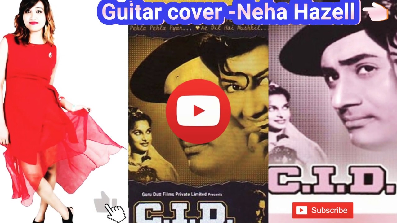 O Leke Pehla Pehla Pyar-CID |Ft.Guitar Cover-Neha Hazell |Shamshad ...