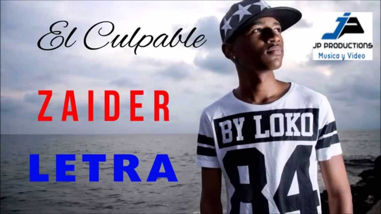 Zaider (LETRA) El Culpable - YouTube