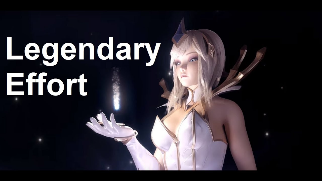 LEGENDARY EFFORT - League of legends - YouTube