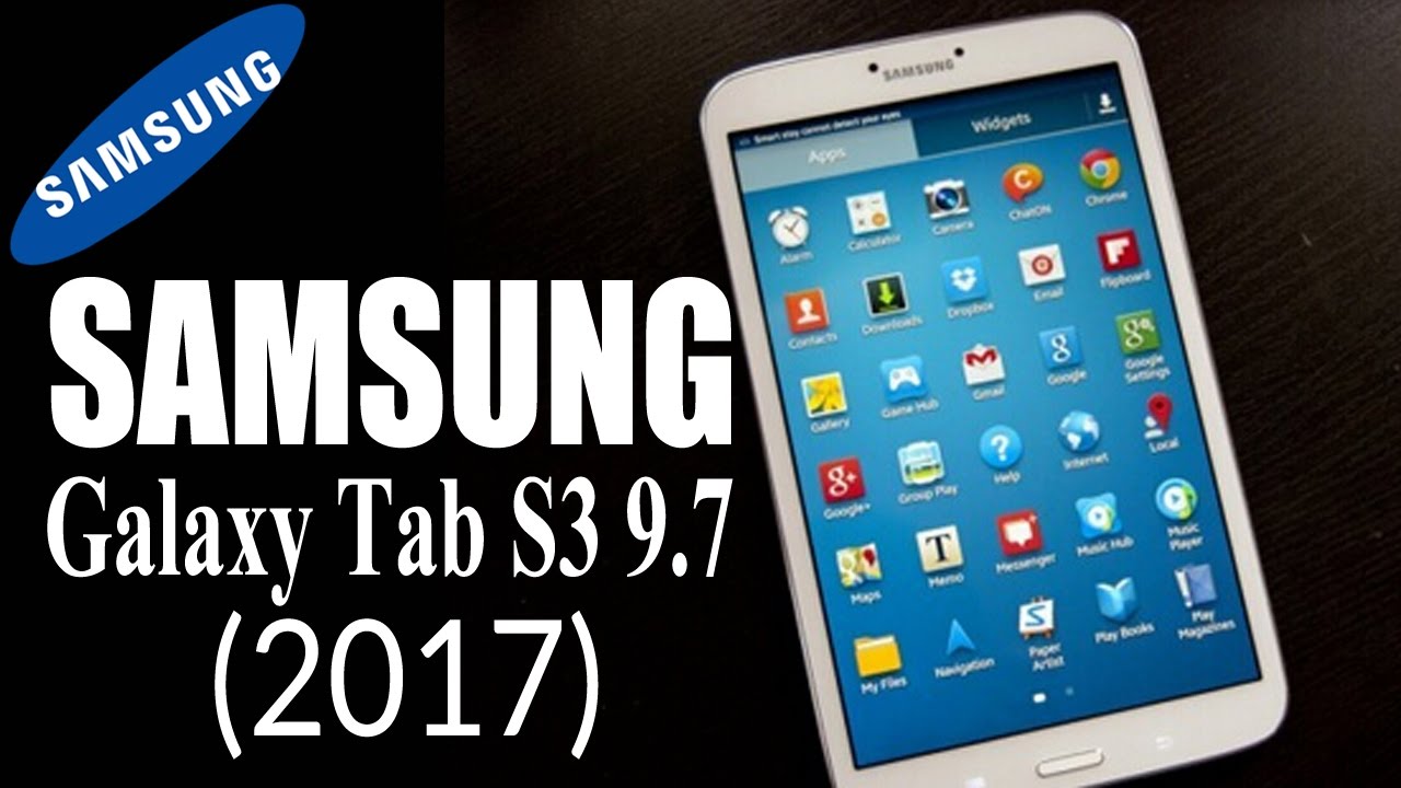 Samsung Galaxy Tab S3 9 7 Samsung Tablet Full Specs Features And