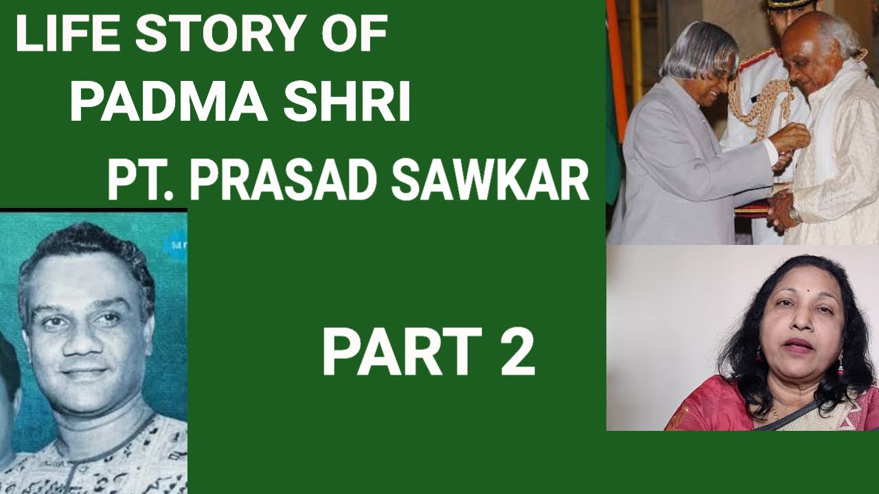 Pt. Prasad Sawkar Life Story | Part 02 | Padma Shri Singer | In Marathi ...