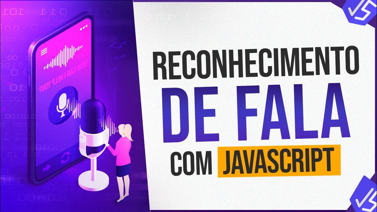Reconhecimento de Fala com JavaScript - YouTube
