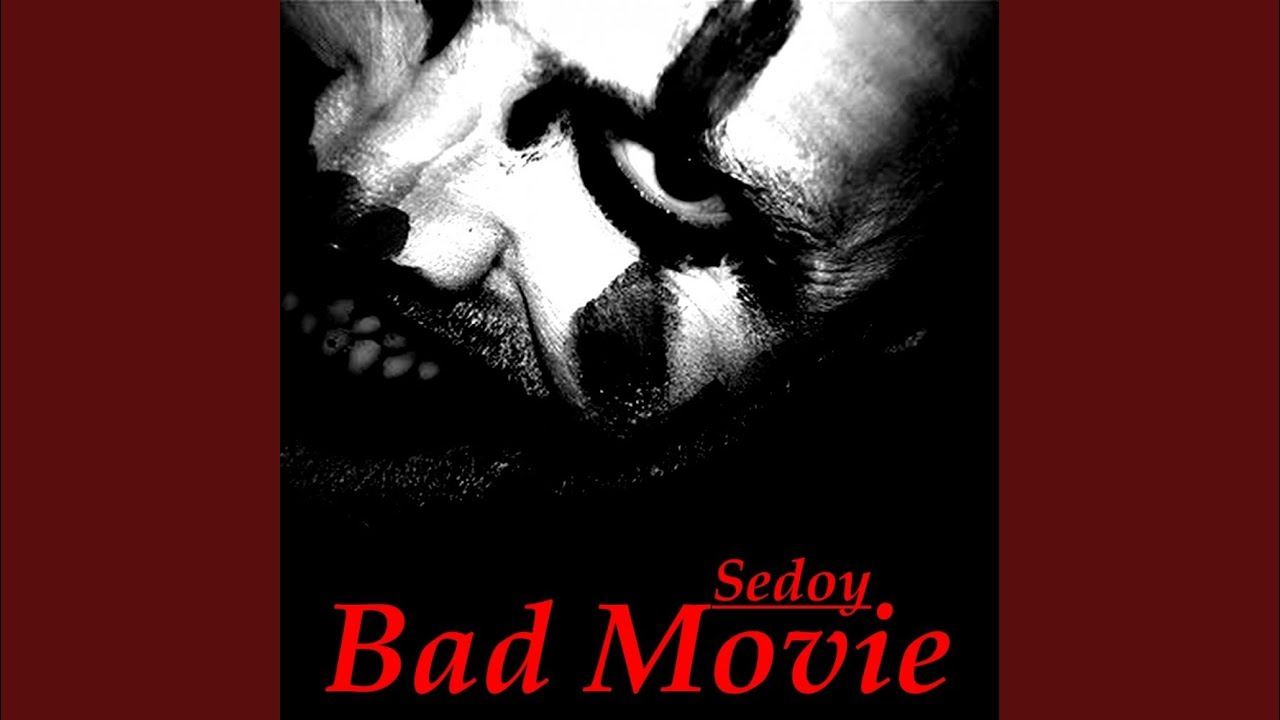 Bad Movie (Original Mix) - YouTube