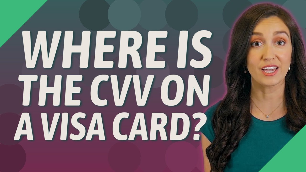 Where Is The CVV On A Visa Card YouTube where-is-the-cvv-on-a-visa-card-youtube