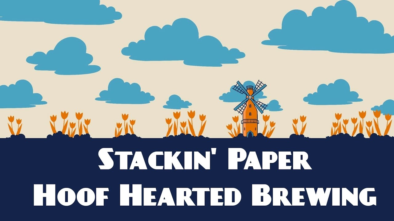 @Dutchbeergeek Presents: Stackin' Paper | Tripel IPA | Hoof Hearted ...