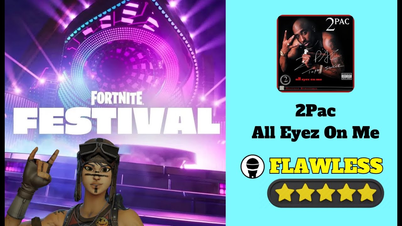 FLAWLESS (Vocals) All Eyez On Me By 2Pac [Fortnite Festival] - YouTube