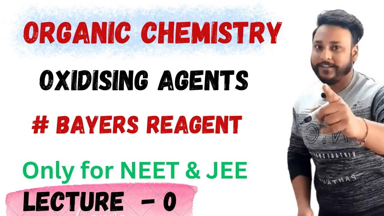 L-0| Bayers Reagent |Oxidising Agents |Test of Unsaturation|Neet & JEE ...