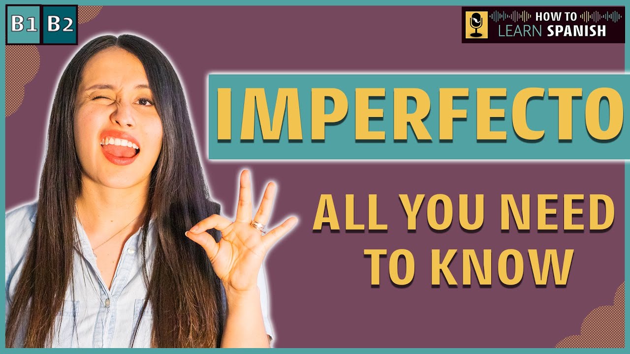 learn-spanish-past-tense-imperfecto-youtube