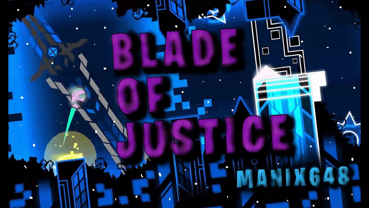 Blade of Justice 100% (Geometry Dash 2.2) | AranyaDeCuevaYT - YouTube