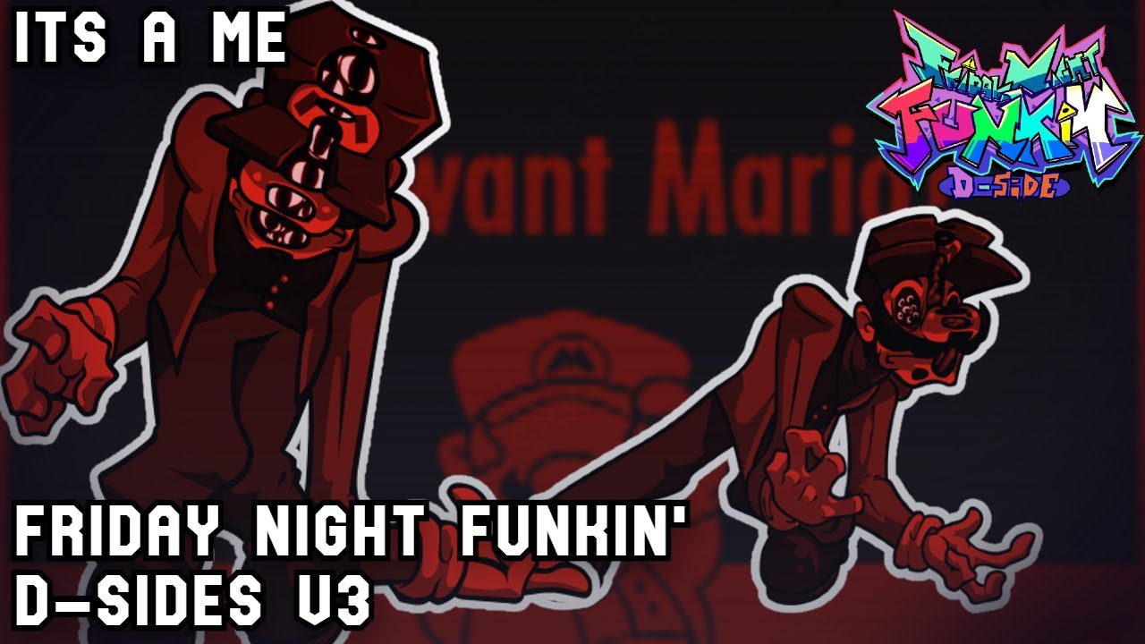 Friday Night Funkin' D-Sides V3.0 - Its a Me | FNF MODS - YouTube