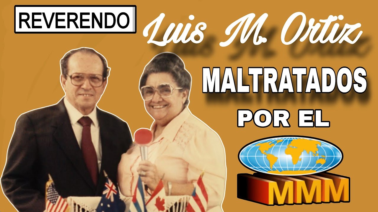 EL (MMM) QUE PENA, LUIS M. ORTIZ Y SU ESPOSA ABANDONADOS. Pastor Pedro ...