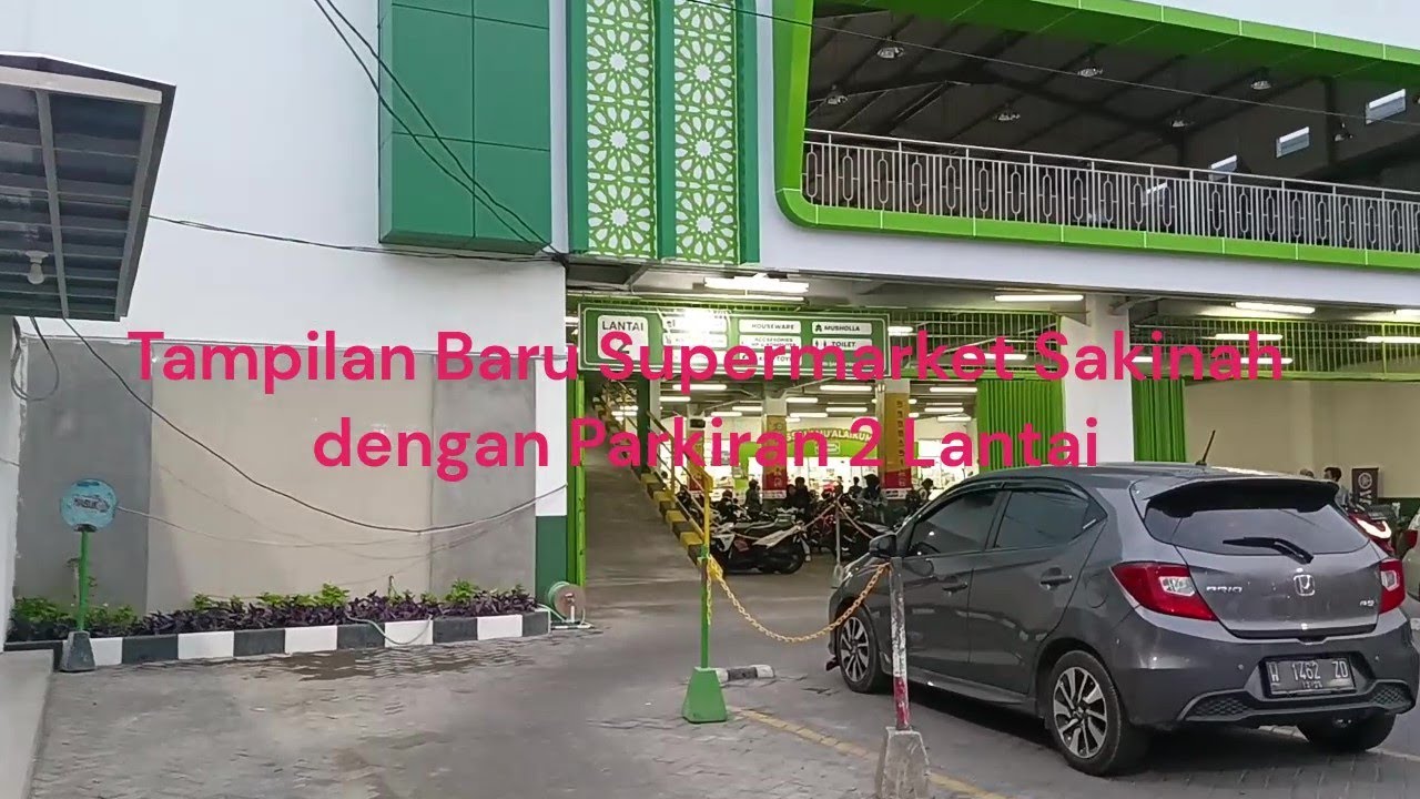 TAMPILAN BARU SUPERMARKET SAKINAH KEPUTIH: ada parkiran motor, musholah ...